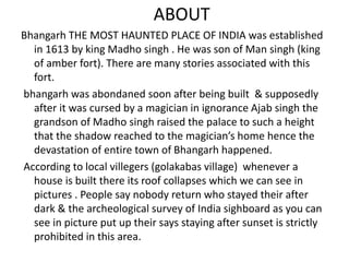 Bhangarh – the most haunted place of asia | PPTX