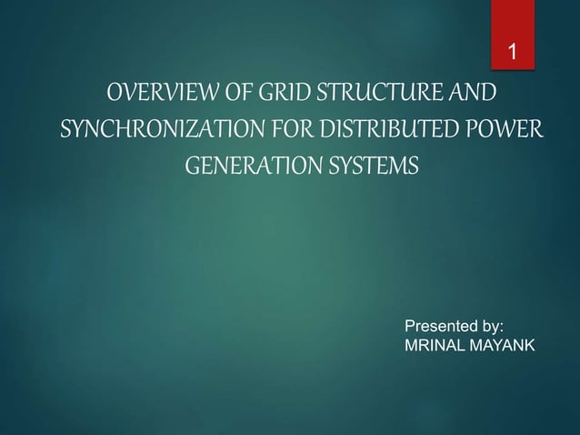 overview of grid structure and synchronization for distributed power generation systems | PPTX
