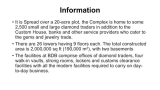 Bharat diamond bourse | PPTX