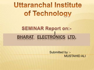 Bharat electronics ltd. | PPTX