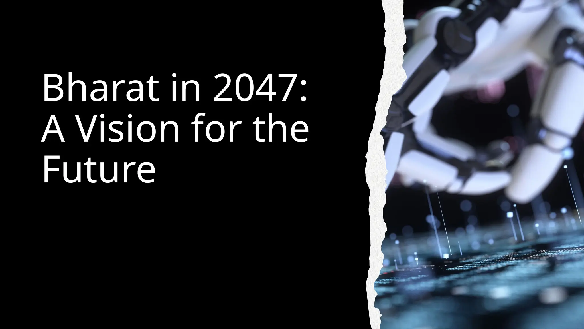 Bharat in 2047_ A Vision for the Future 1 (1).pptx