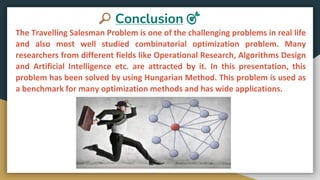 The Travelling Salesman Problem_BharatKumar.pptx | Science