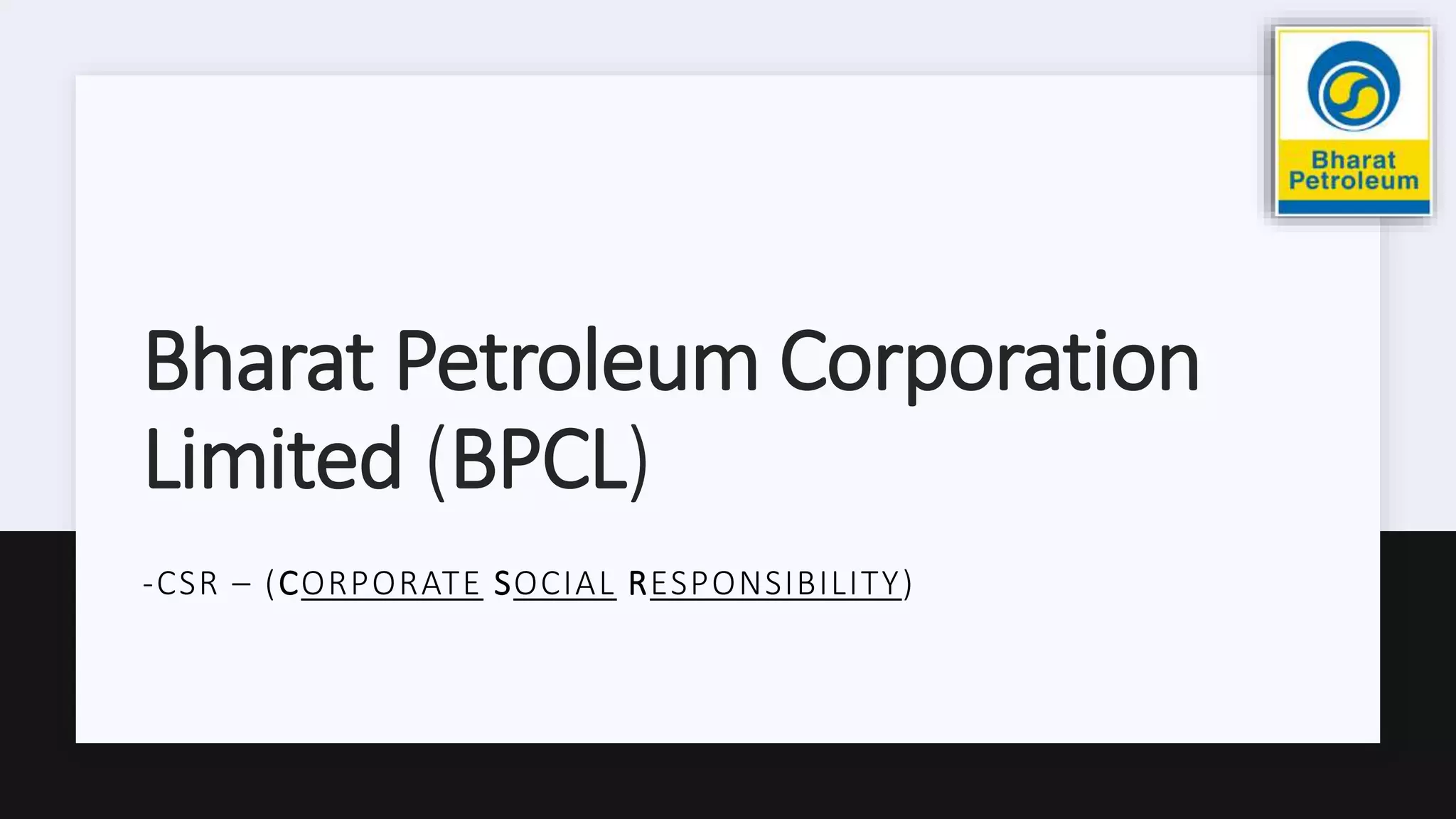 CSR by Bharat petroleum corporation limited | PPTX