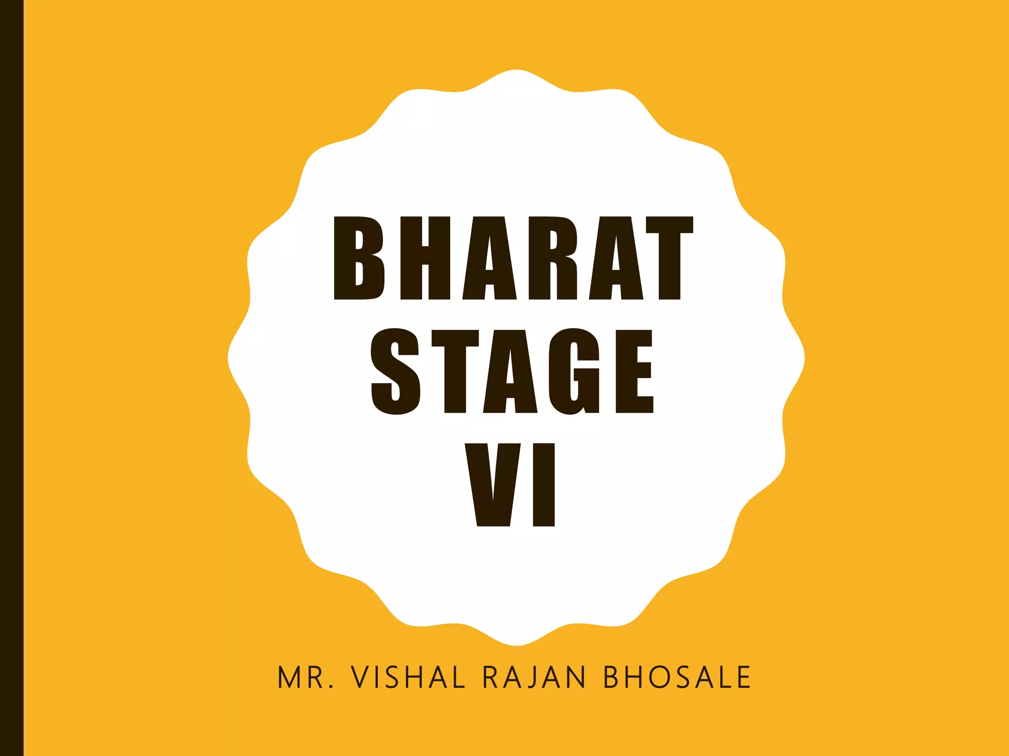 BHARAT STAGE - VI | PPTX