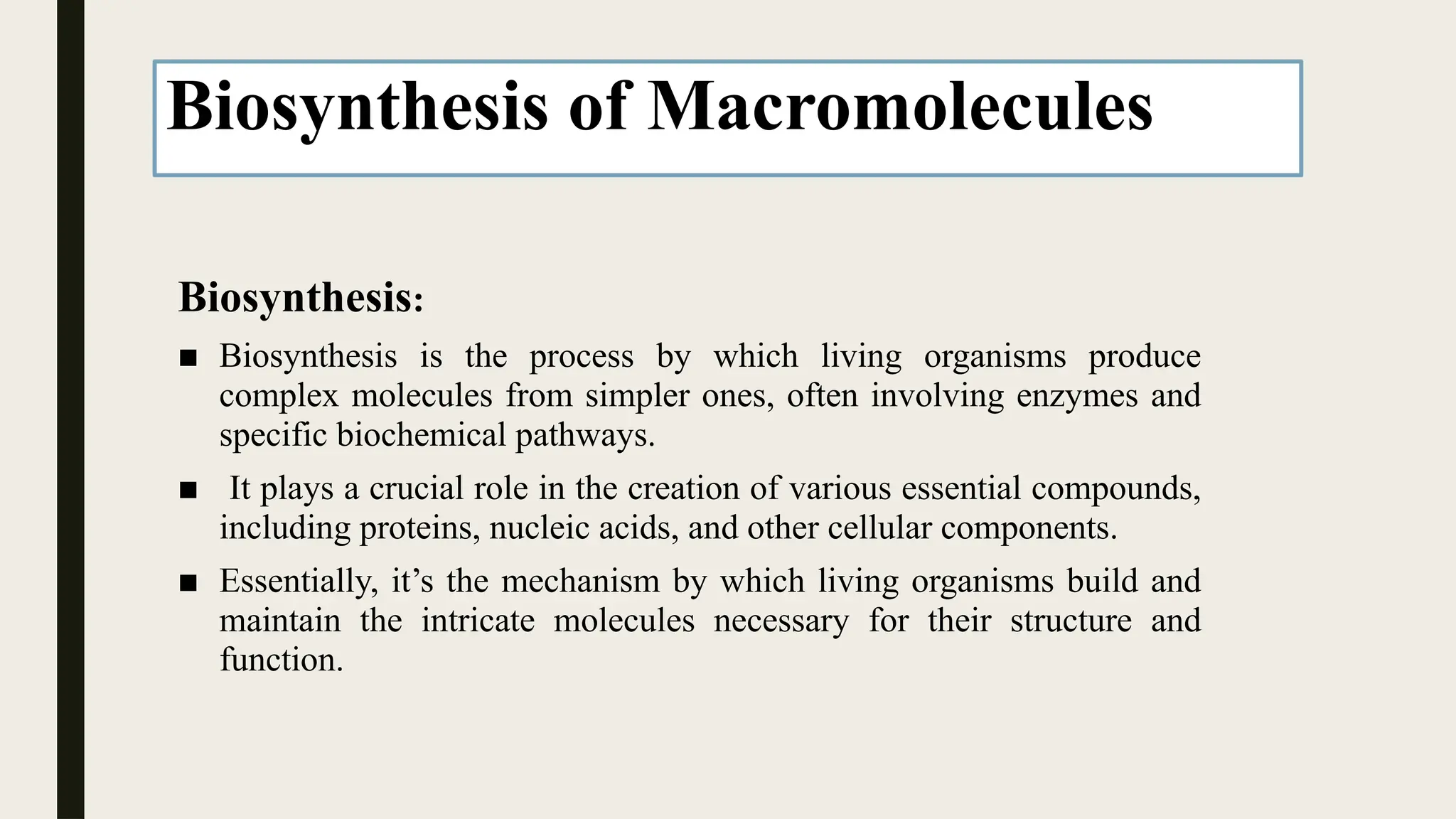 biosynthesis and regulation of macromolecules | PPTX