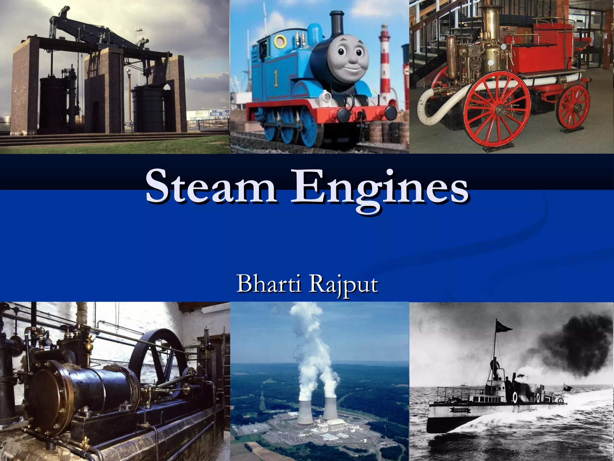 STEAM ENGINES Bharti rajput BSC I 2018 | PPT