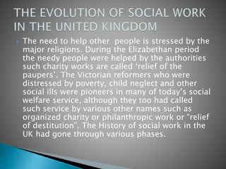 HISTORICAL DEVELOPMENT OF SOCIAL WORK IN UNITED KINGDOM | PPTX