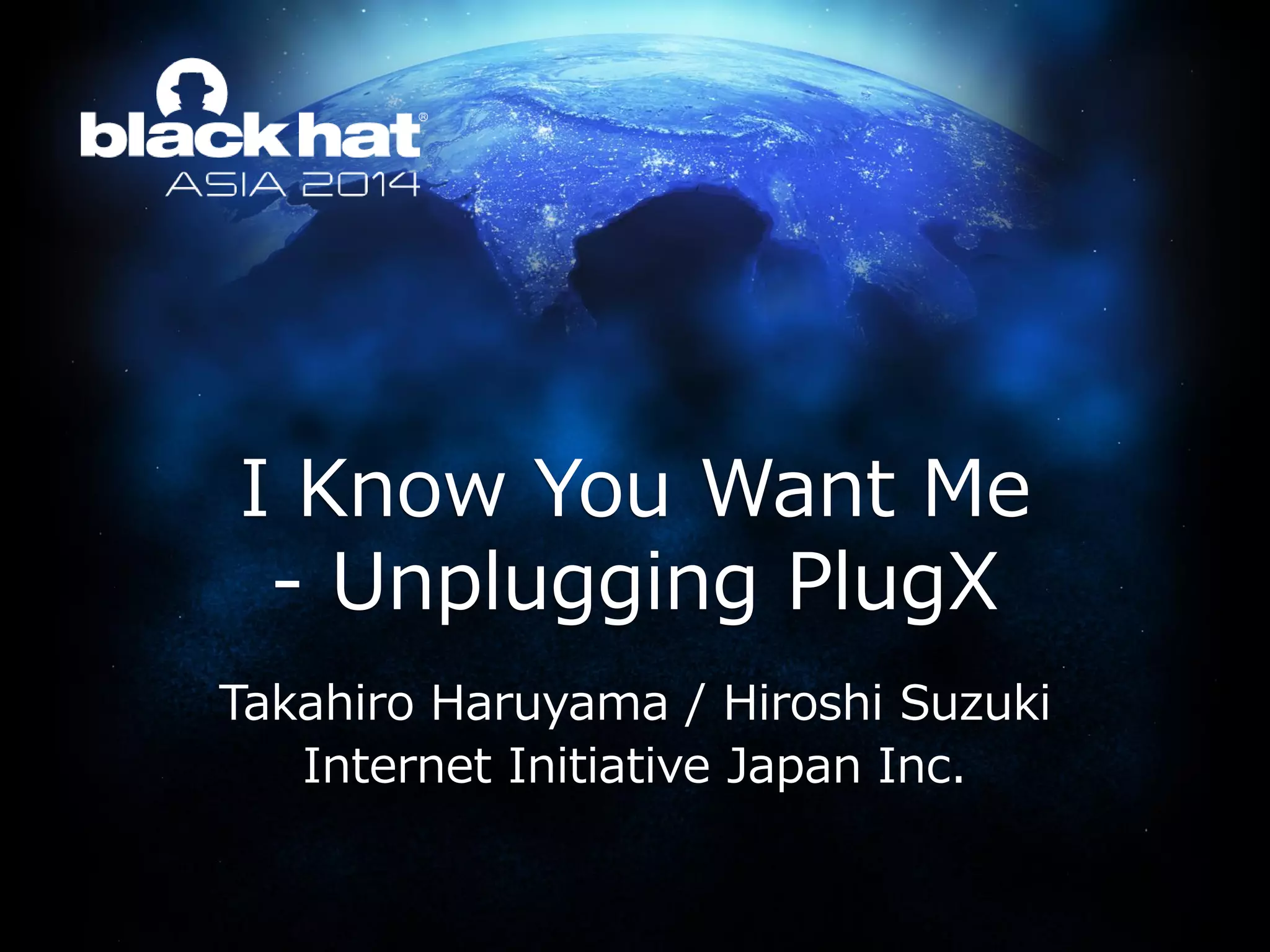 I Know You Want Me - Unplugging PlugX | PDF