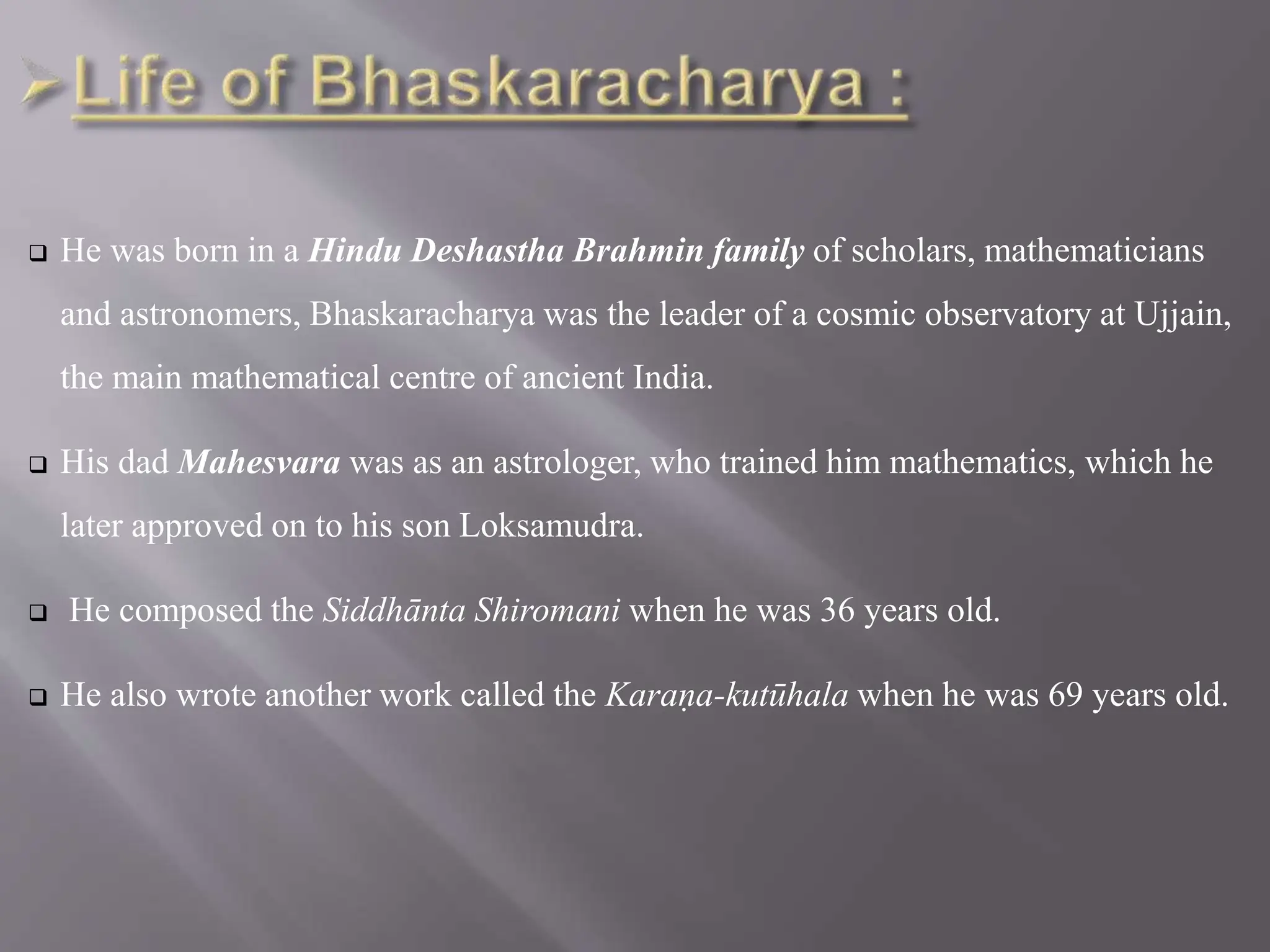 BHASKARACHARYA PPT, Presentation on Bhaskaracharya | PPTX