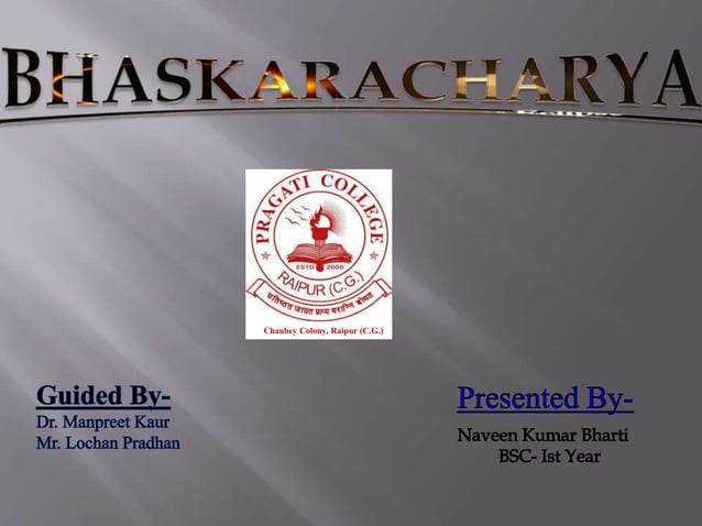 BHASKARACHARYA PPT, Presentation on Bhaskaracharya | PPTX