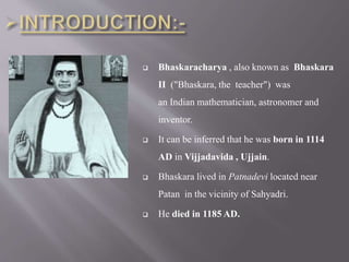 BHASKARACHARYA PPT, Presentation on Bhaskaracharya | PPTX
