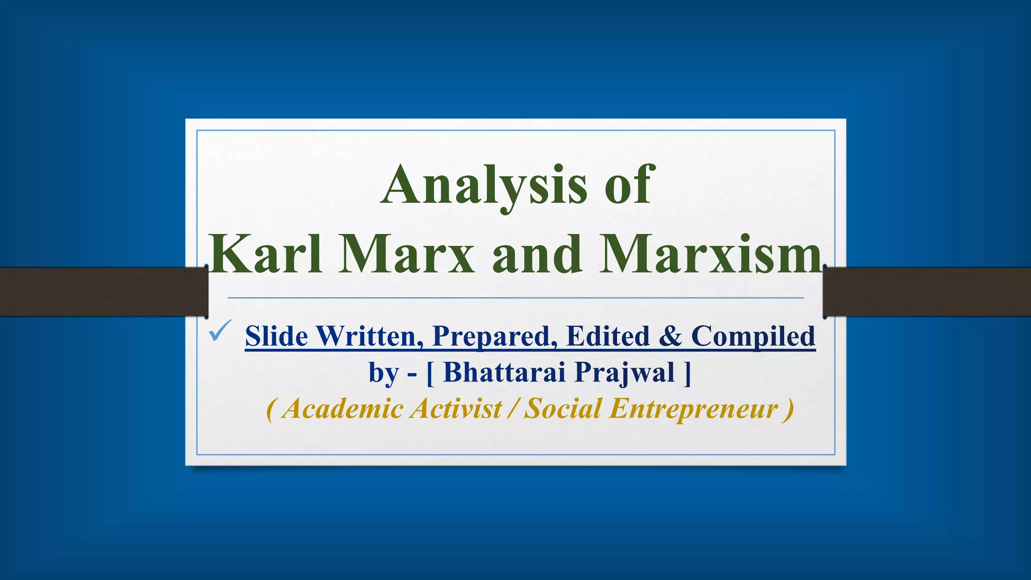 Analysis of Karl Marx and Marxism - By Prajwal Bhattarai ( Nepal ...