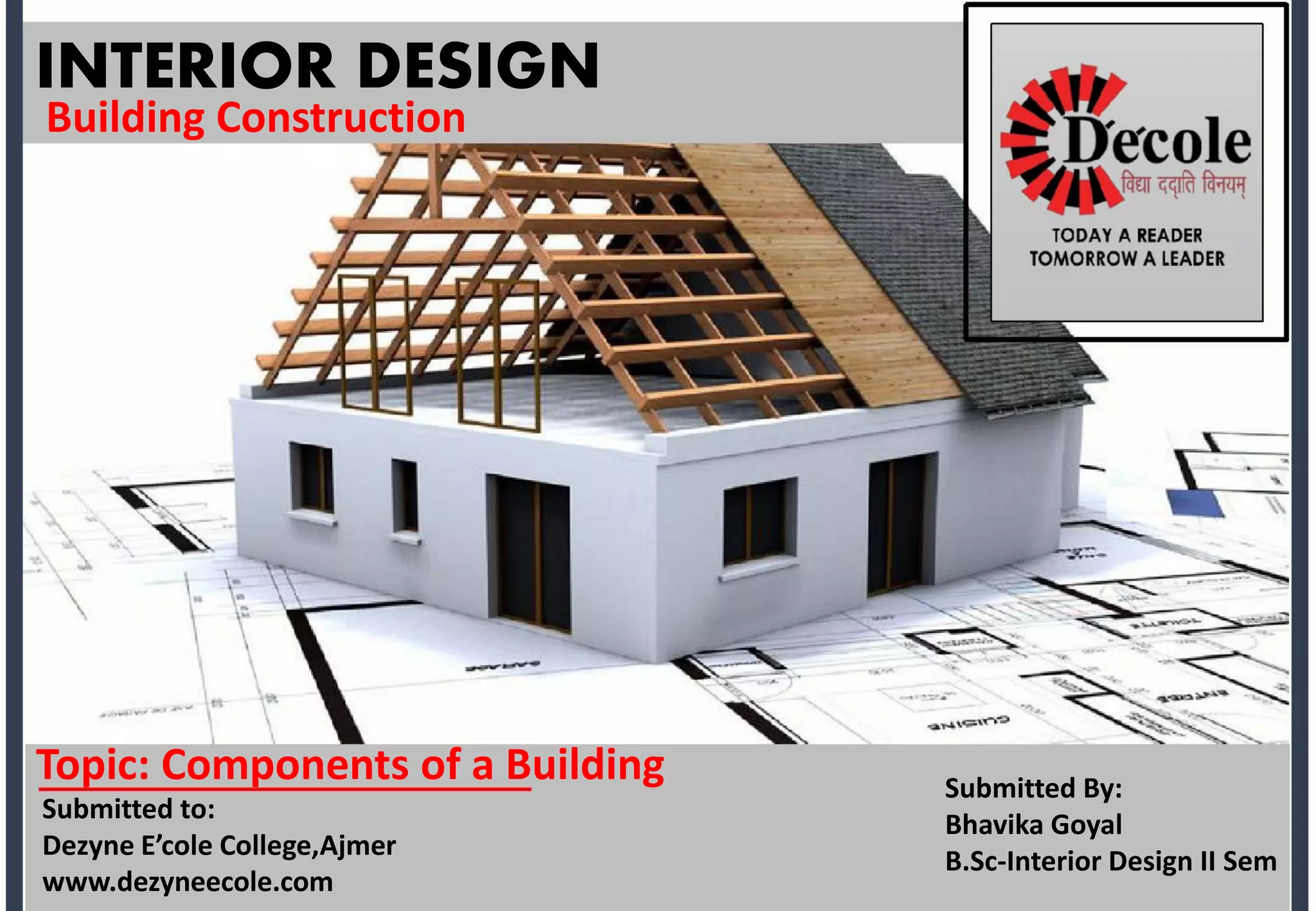 Bhavika Goyal B.Sc. Interior Design Building Construction Assignment ...