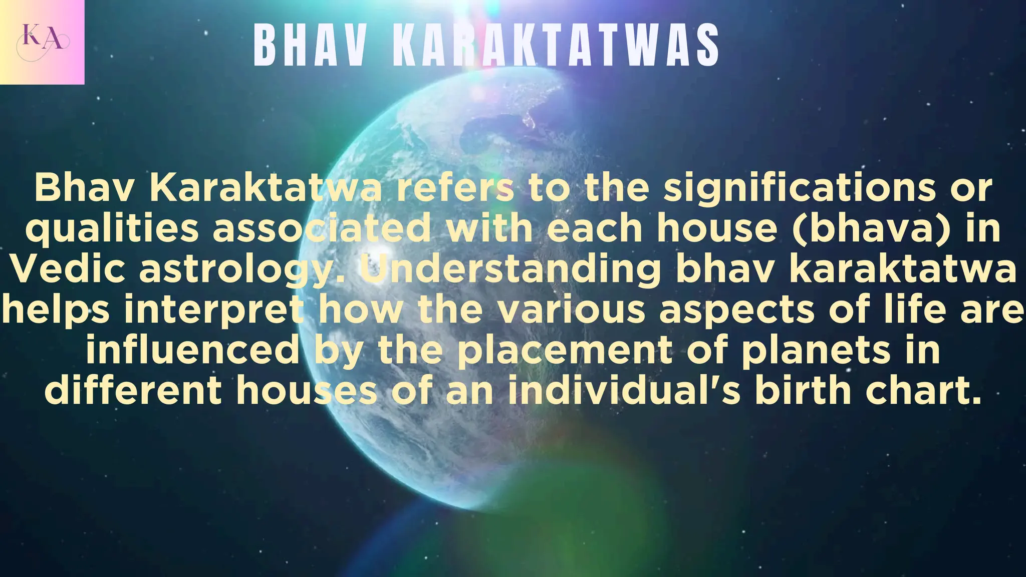 BHAV KARAKAS and PLANETARY KARAKTATVAS IN ASTROLOGY.pdf