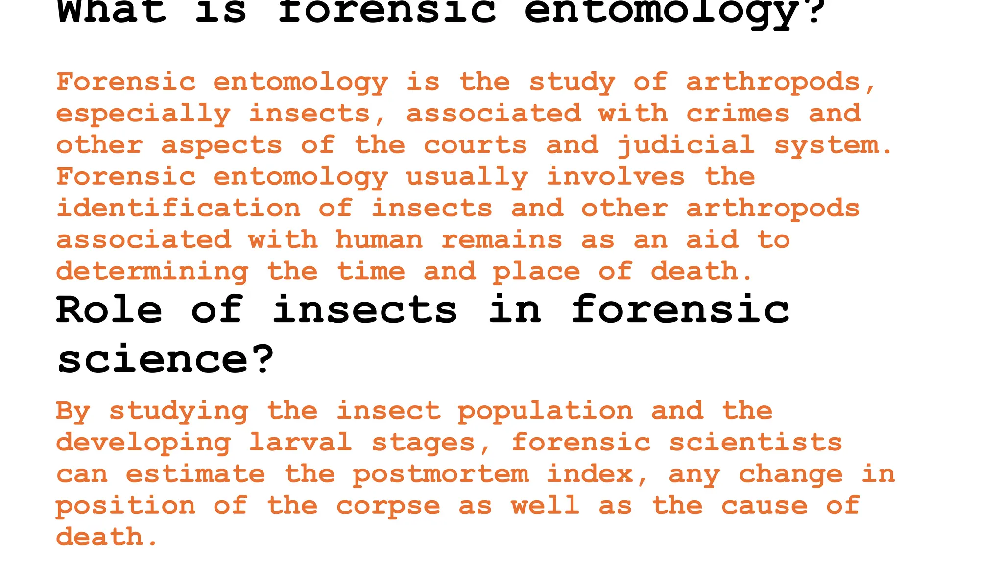 ENTAMOLOGY DETERMINATION OF DEATH OF PERSON BY INSECT LIFE CYCLE | PPT