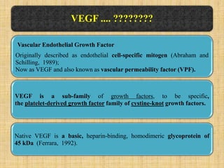 VEGF (Vascular endothelial growth factors ) | PPTX