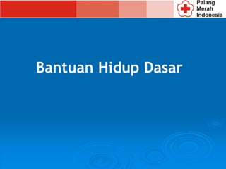 Bantuan Hidup Dasar . | PPT