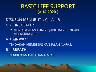 BANTUAN HIDUP DASAR (BASIC LIFE SUPPORT).ppt