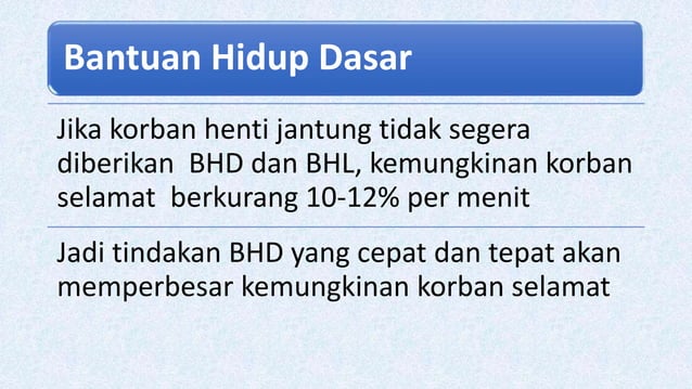 BHD DAN BHL (bantuan Hidup Dasar dan Bantuan Hidup Lanjut .pptx