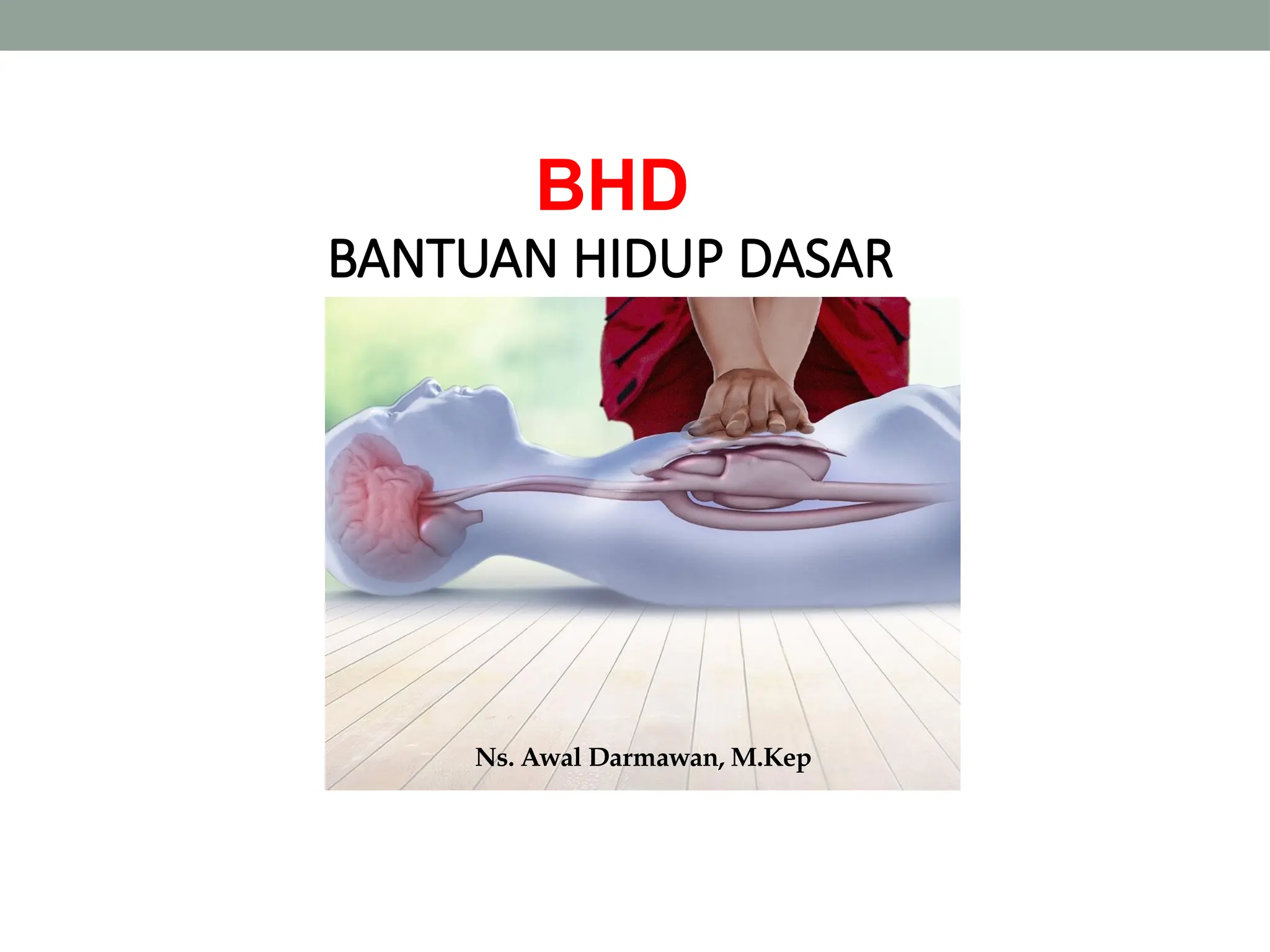 BANTUAN HIDUP DASAR PADA DEWASA, ANAK DAN BAYI.pptx
