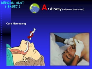 BANTUAN HIDUP DASAR PADA DEWASA, ANAK DAN BAYI.pptx