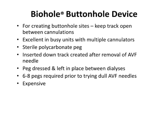 Bioholes® for buttonholing in Dialysis | PPT