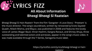 Bheegi Bheegi Si Hain Raatein.pptx