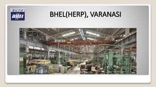 Bhel(HERP),Varanasi | PPTX