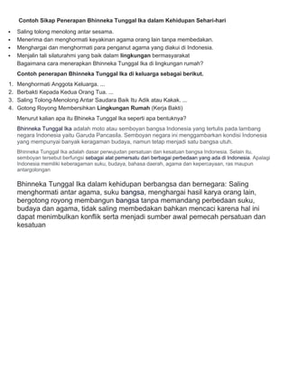 "Bhinneka Tunggal Ika" adalah semboyan nasional Republik Indonesia ...