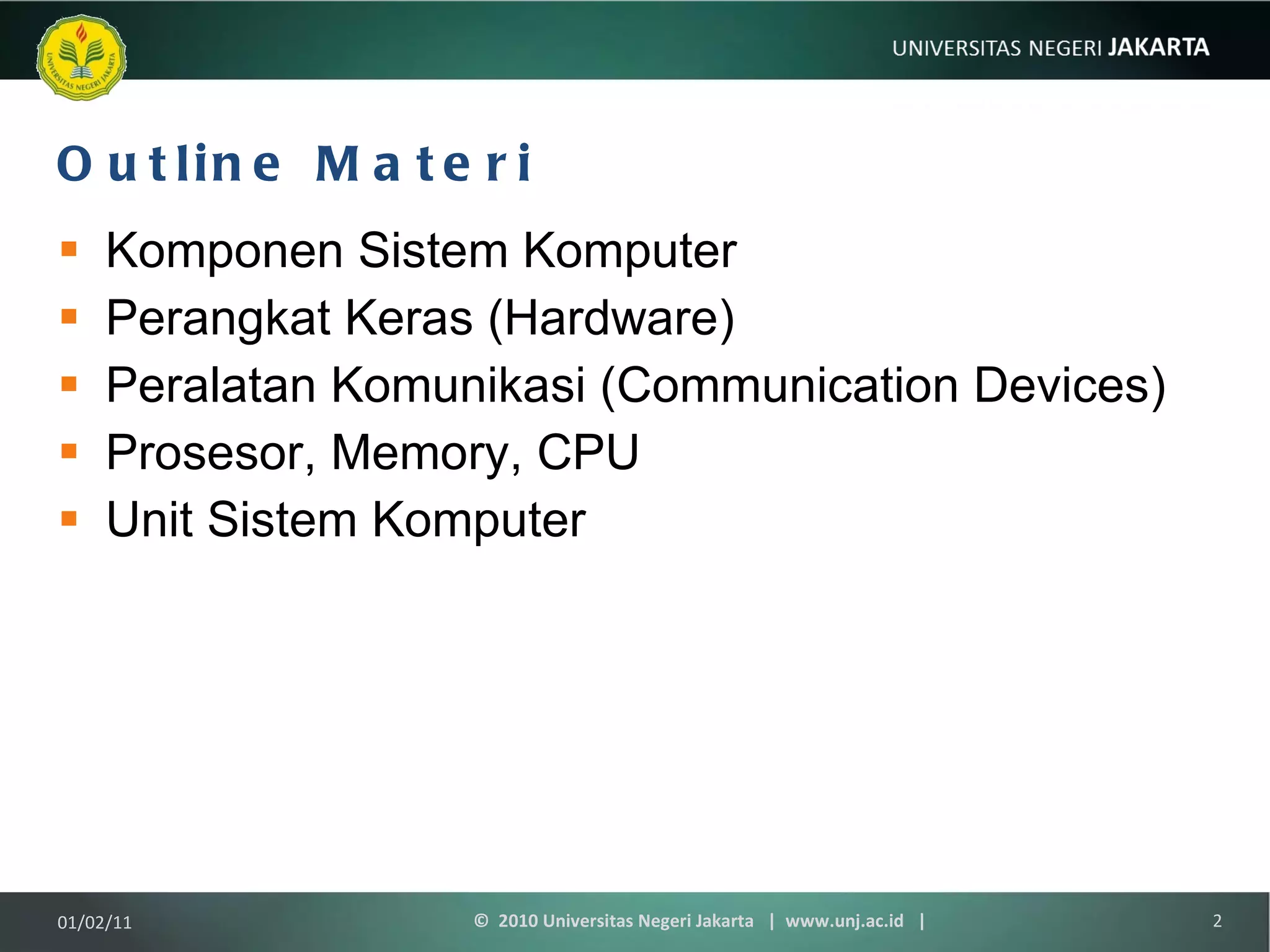 Pengantar TIK 3 (komponen sistem komputer) | PPT