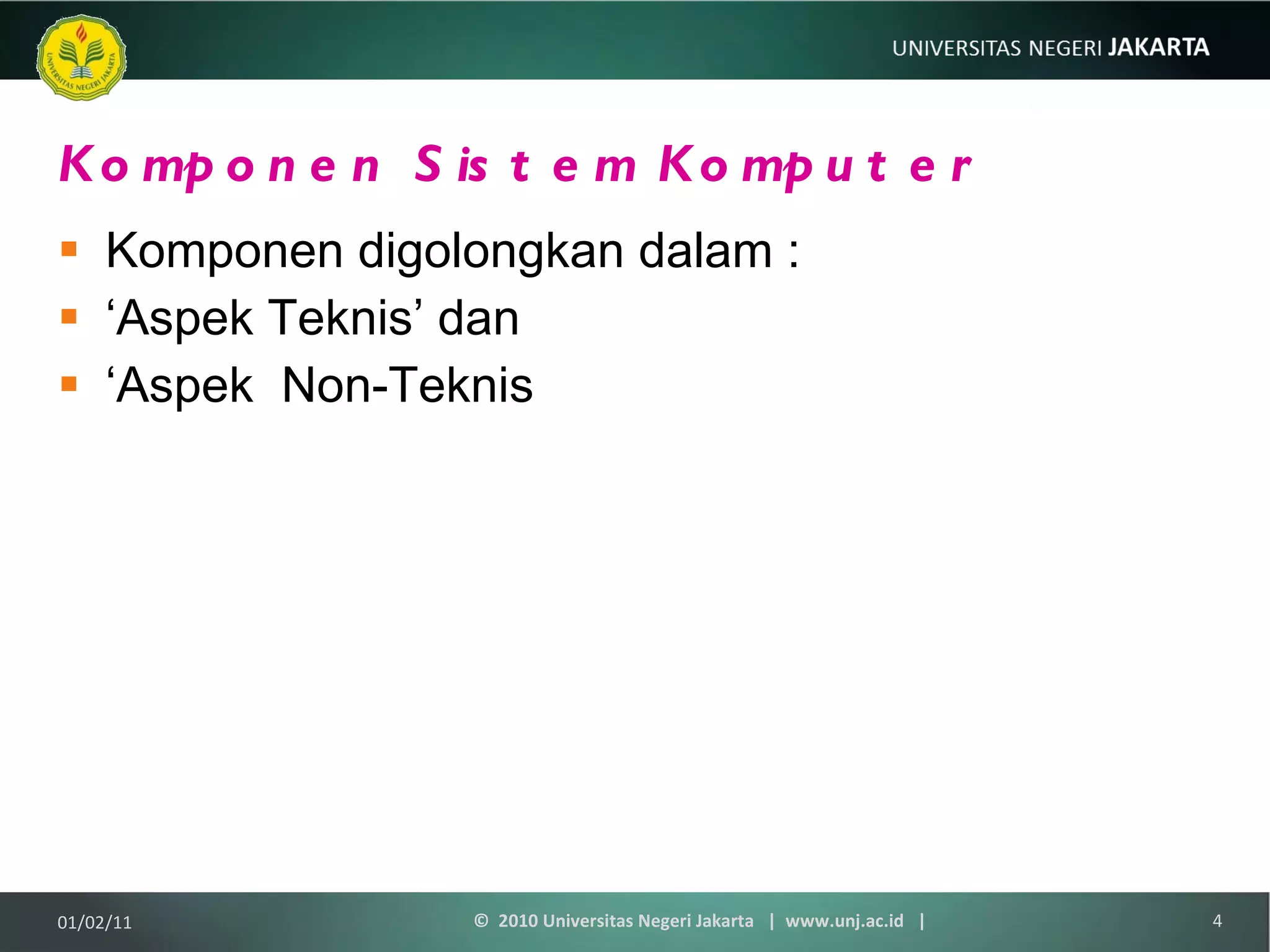 Pengantar TIK 3 (komponen sistem komputer) | PPT