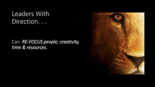 Change Leadership: Courage, Perspective, Direction | PPT