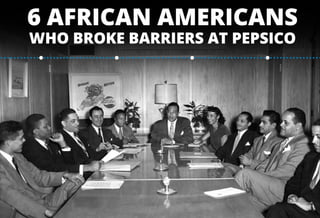 PepsiCo Celebrates Black History Month: African Americans who Broke ...