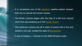 Bhola cyclone | PPTX