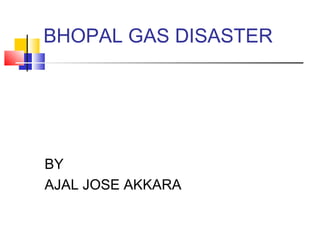 Bhopal gas disaster | PPT