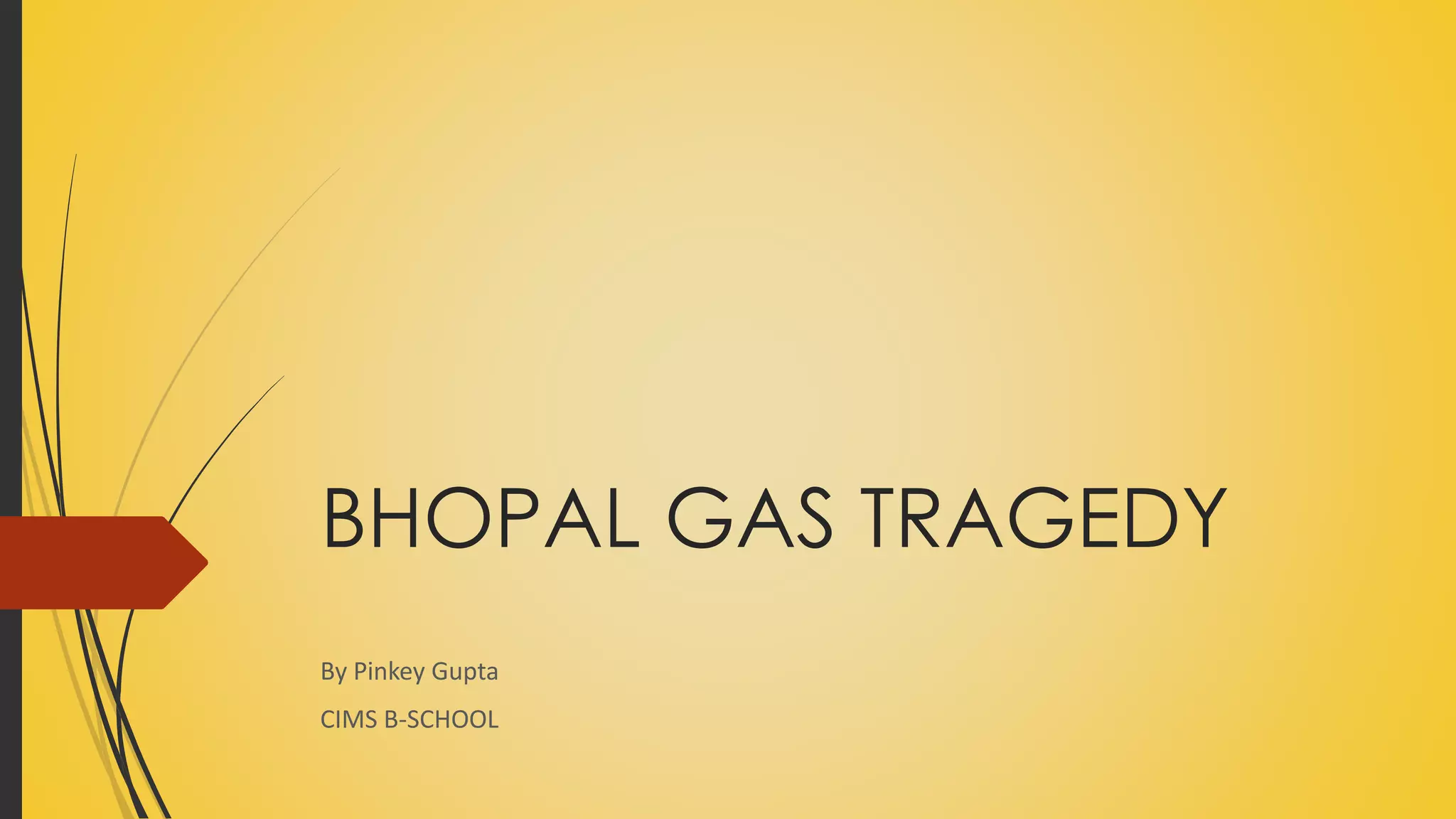 Bhopal gas tragedy | PPTX
