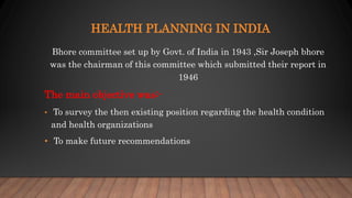 Bhore committee | PPTX