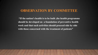 Bhore committee | PPTX