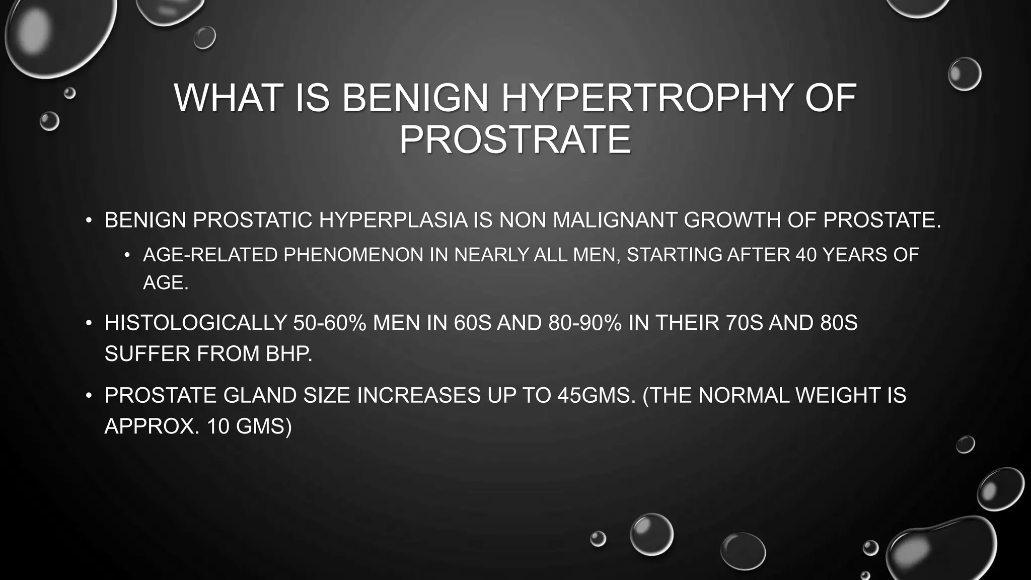 BENIGN HYPERTROPHY OF PROSTRATE | PPTX