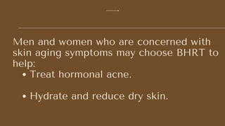 Bhrt anti aging benefits | PPTX
