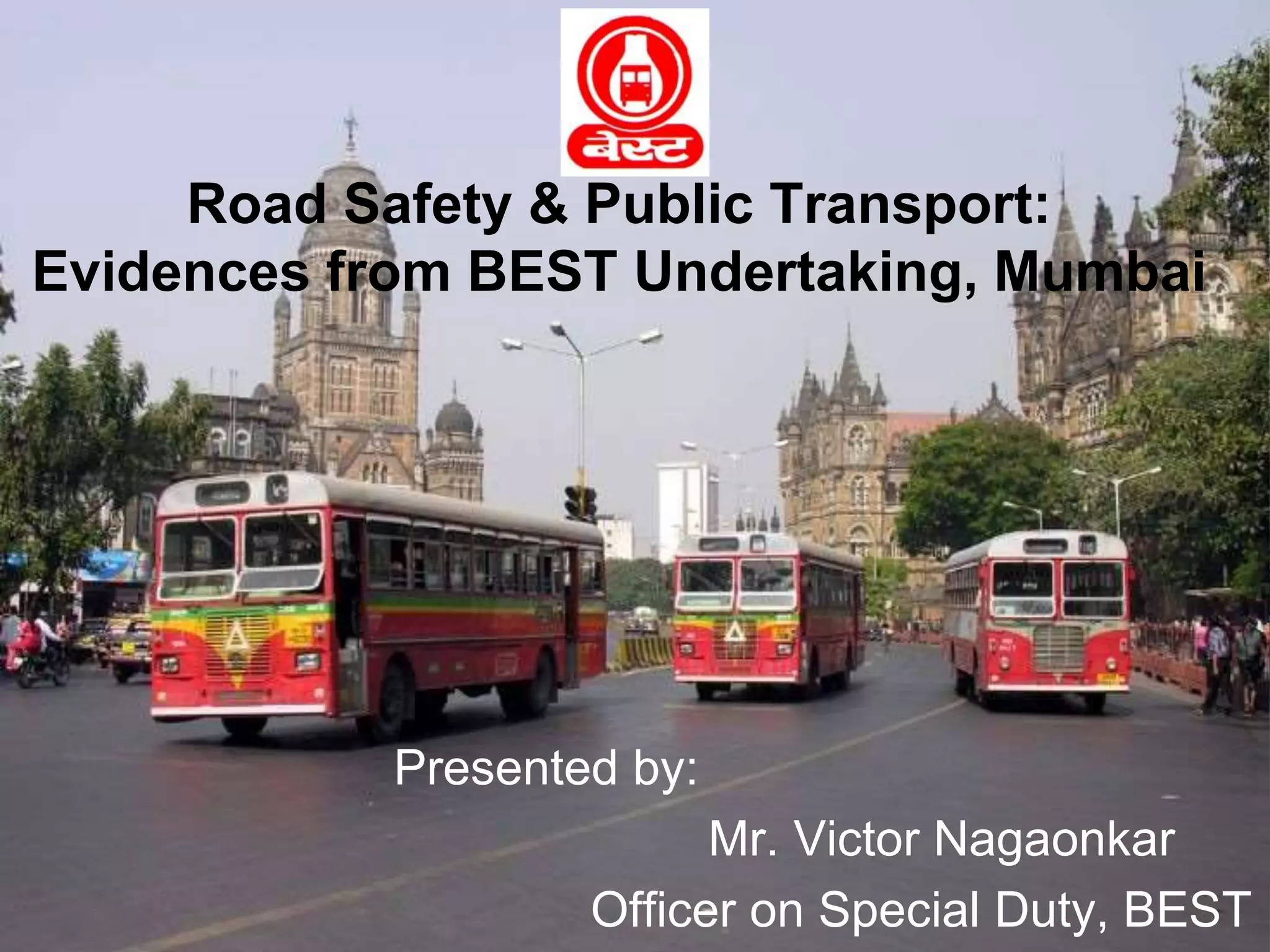 Road Safety & Public Transport - Evidence from BEST Undertaking, Mumbai ...