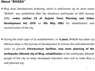 BHADA (BHUJ AREA DEVELOPMENT AUTHORITY) | PPTX