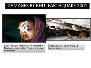 Bhuj earthquake 2001 | PPTX