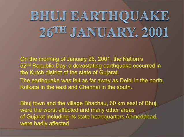 Case Study: Bhuj earth quake 26 th january 2001 | PPT