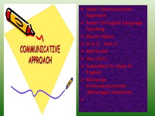 Communicative Approach (ELT) | PPTX