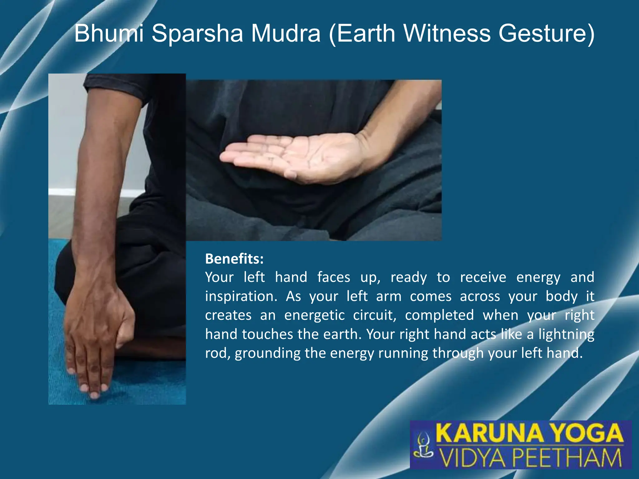 Bhumi Sparsha Mudra (Earth Witness Gesture)pp.ppt