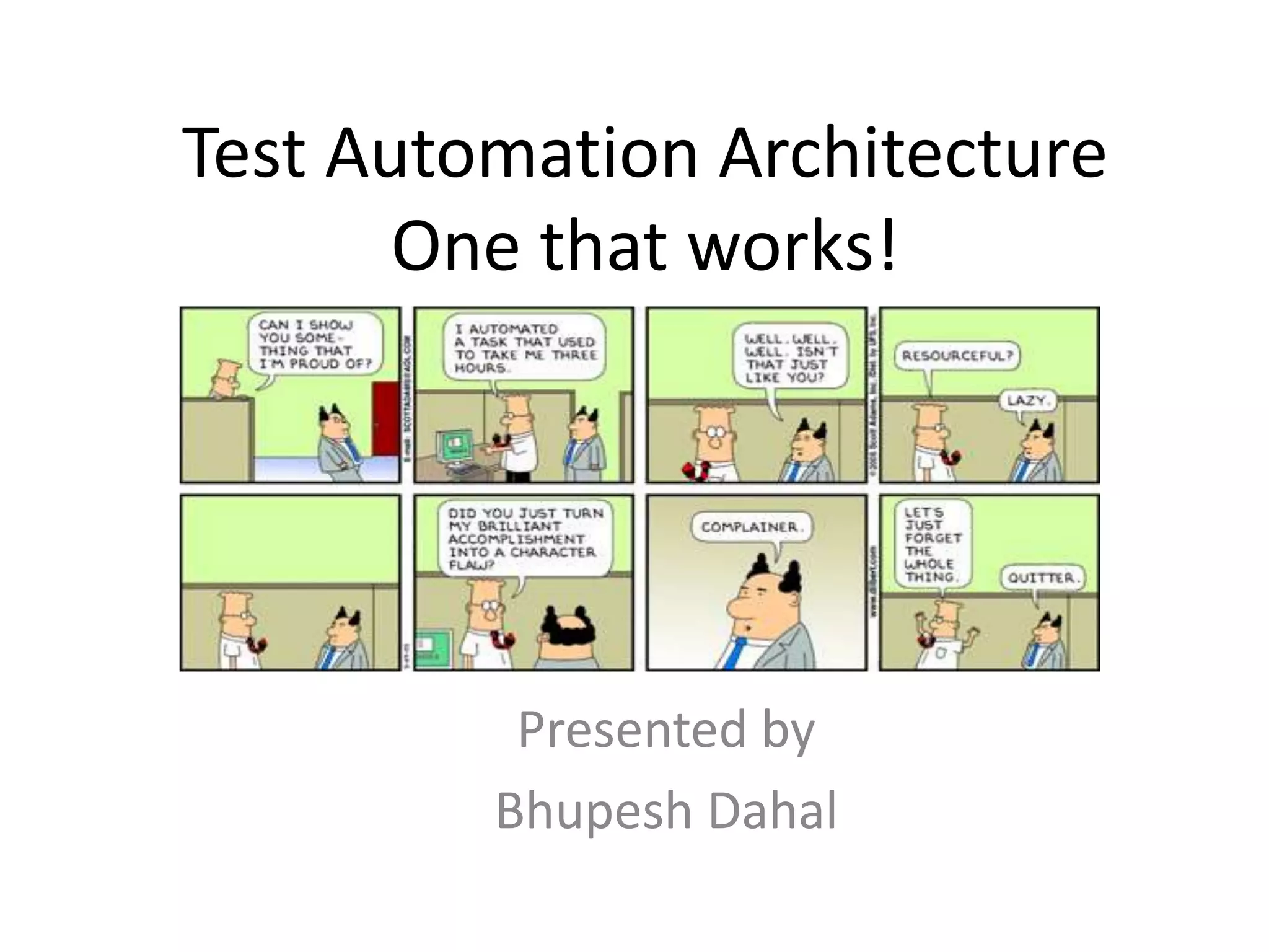 Test Automation Architecture That Works by Bhupesh Dahal | PPT