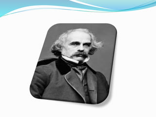 Nathaniel Hawthorne | PPTX