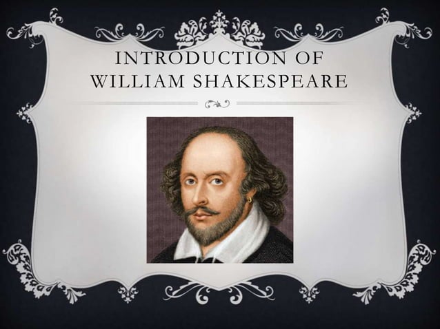 William Shakespeare: An Introduction | PPTX | Drama | Genres