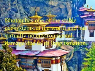 Bhutan!!! Happiest country in the world. | PPTX